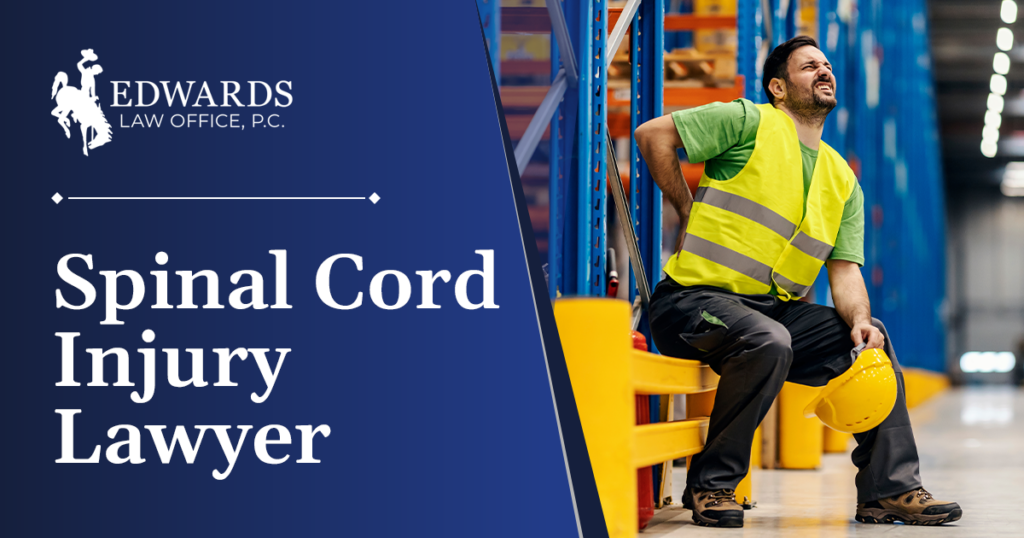 Etna Spinal Cord Injury Lawyer - Edwards Law Office